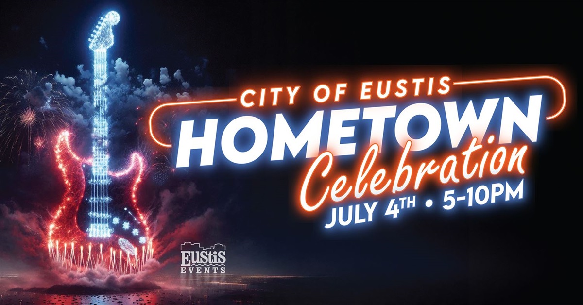 City of Eustis Holds the Annual Hometown Celebration - Eustis FL
