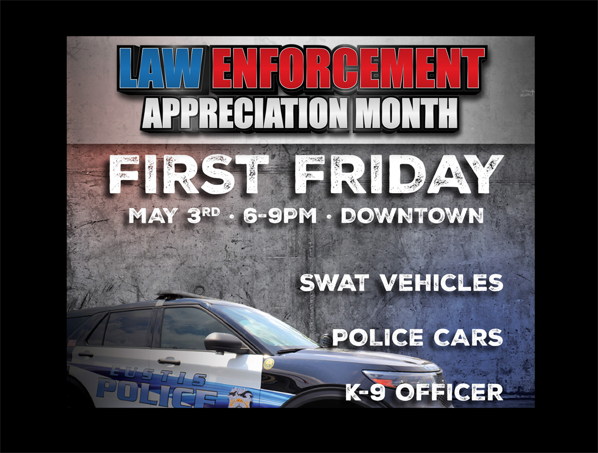 City to celebrate Law Enforcement at May First Friday - Eustis FL